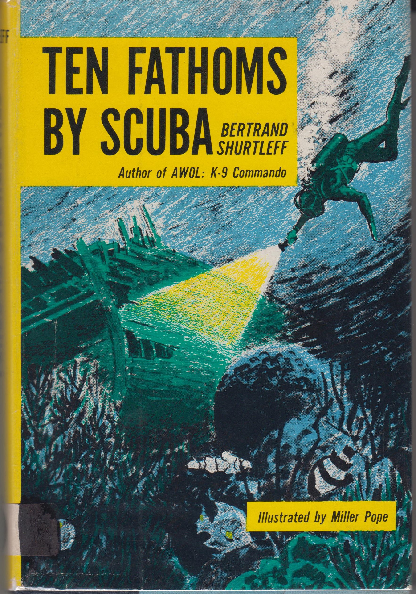 Ten Fathoms by Scuba by Bertrand Shurtleff | Goodreads