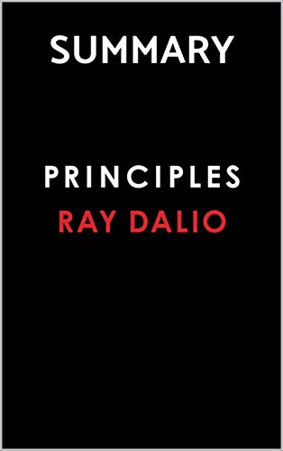 Principles by Ray Dalio: Summary by Nora Right | Goodreads