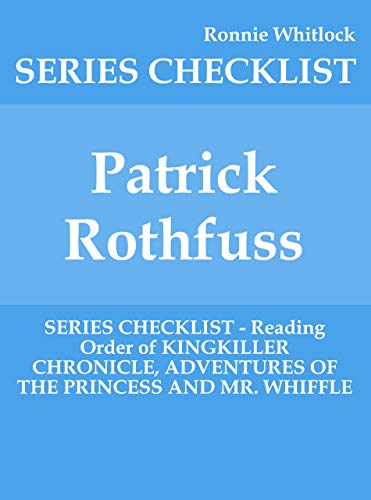 Patrick Rothfuss - SERIES CHECKLIST - Reading Order of KINGKILLER ...