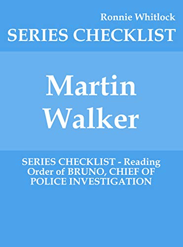Martin Walker - SERIES CHECKLIST - Reading Order of BRUNO, CHIEF OF ...