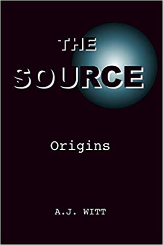 Origins (The Source Series, #1) by A.J. Witt | Goodreads