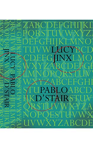Lucy Jinx by Pablo D'Stair | Goodreads
