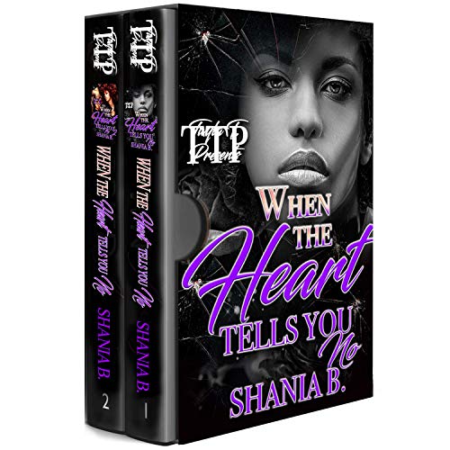 When the Heart Tells You No: An Urban Romance Box Set by Shania B ...