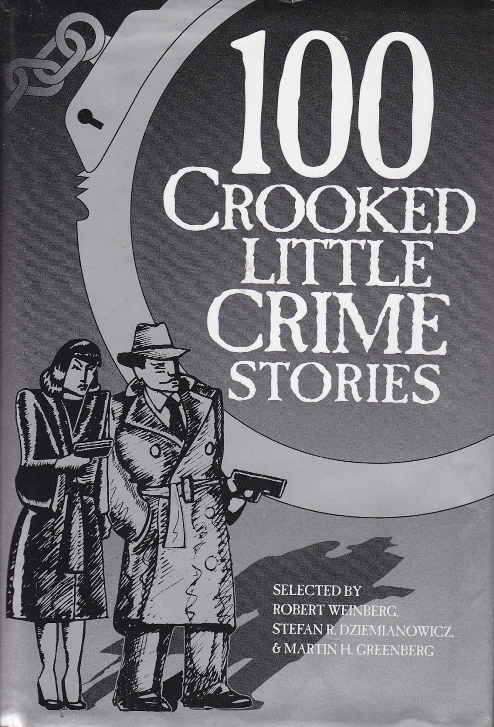 100 Crooked Little Crime Stories by Martin H. Greenberg | Goodreads