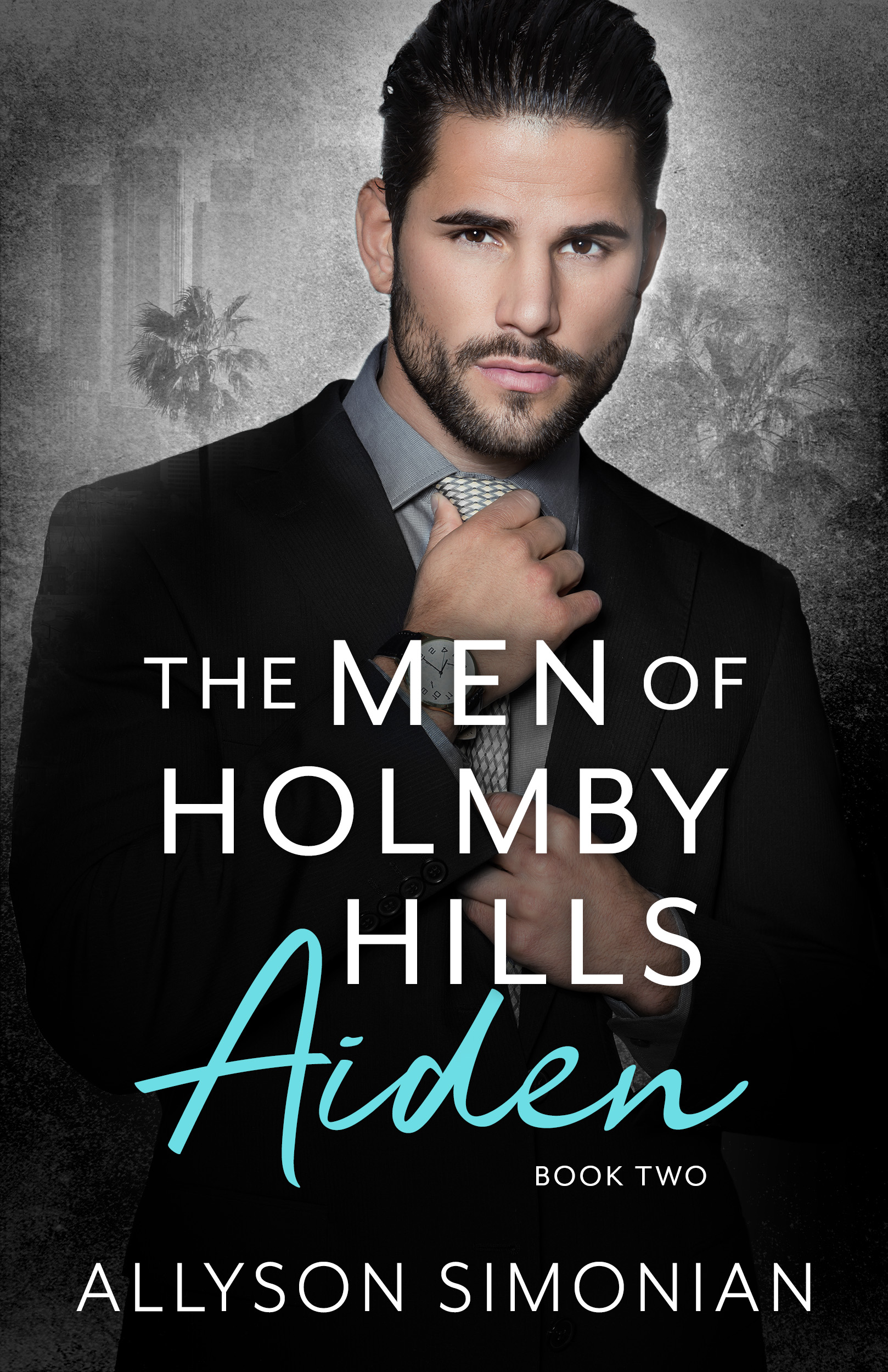 The Men of Holmby Hills: Aiden by Allyson Simonian | Goodreads