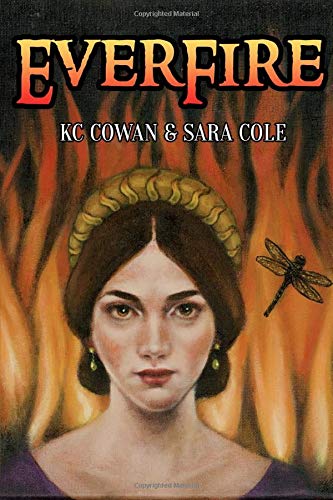 Everfire by K.C. Cowan | Goodreads