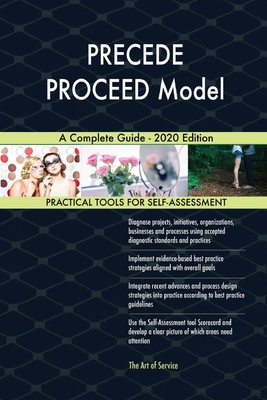 PRECEDE PROCEED Model A Complete Guide - 2020 Edition by Gerardus ...