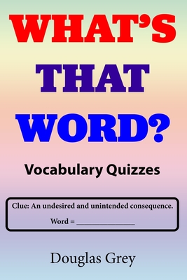 What's That Word? Vocabulary Quizzes by Douglas Grey | Goodreads
