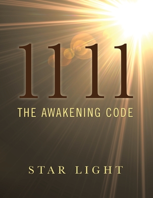 11 11: The Awakening Code by Star Light | Goodreads