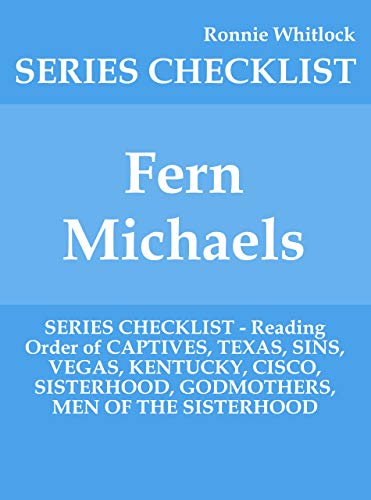 Fern Michaels - SERIES CHECKLIST - Reading Order of CAPTIVES, TEXAS, SINS, VEGAS, KENTUCKY ...