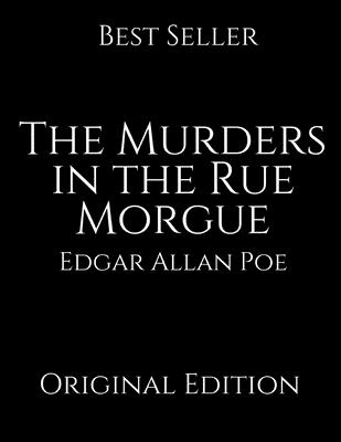 The Murders in the Rue Morgue: Fantastic Story ( Annotated ) By Edgar ...