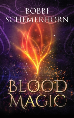 Blood Magic by Bobbi Kerr | Goodreads