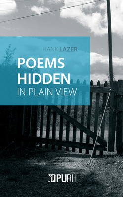 Poems Hidden in Plain View by Hank Lazer | Goodreads
