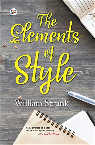 The Elements of Style : Writing Strategies with Grammar by William ...