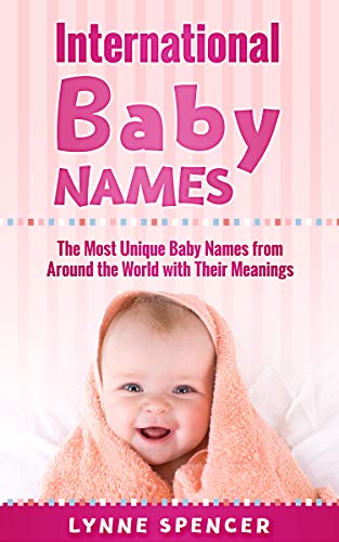 International Baby Names: The Most Unique Baby Names from Around the ...