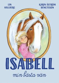 Isabell, min bästa vän by Lin Hallberg | Goodreads