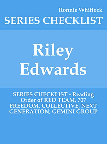 Riley Edwards - SERIES CHECKLIST - Reading Order of RED TEAM, 707 ...