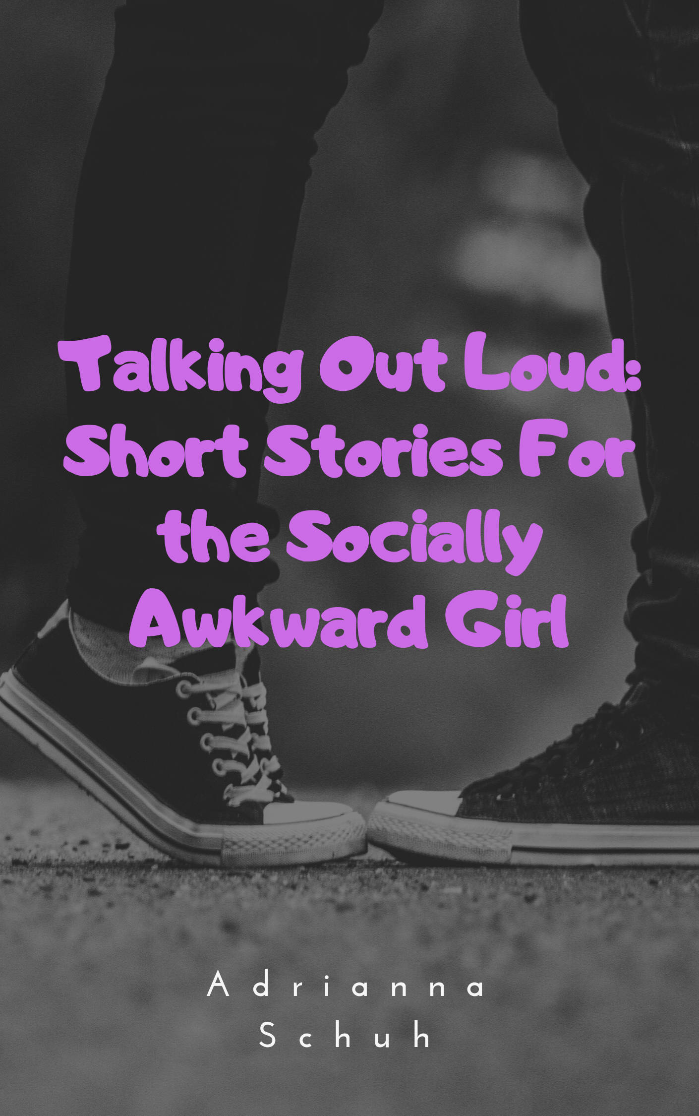 Talking Out Loud: Short Stories For the Socially Awkward Girl by ...