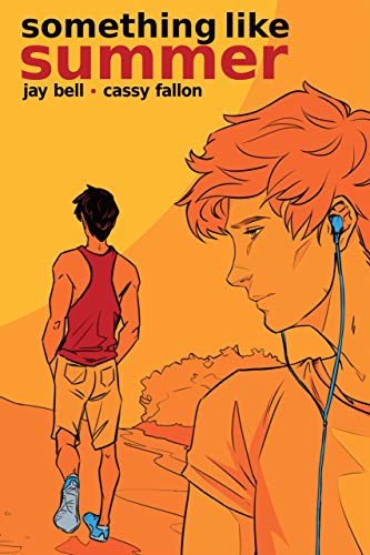 Something Like Summer - The Comic - Volume One: Summer by Jay Bell ...