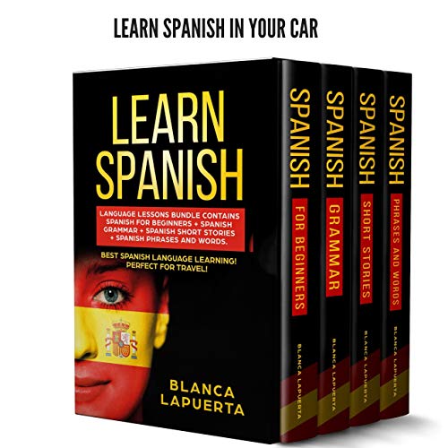 LEARN SPANISH IN YOUR CAR: Language Lessons Bundle Contains Spanish For ...
