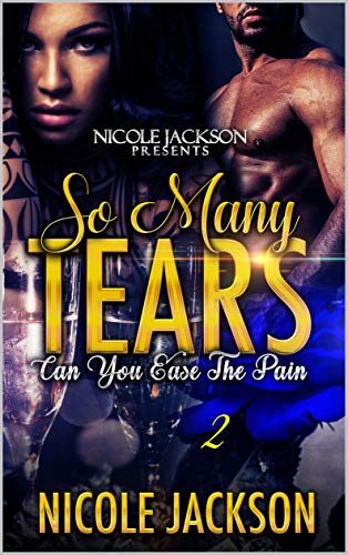 So Many Tears 2 by Nicole Jackson | Goodreads