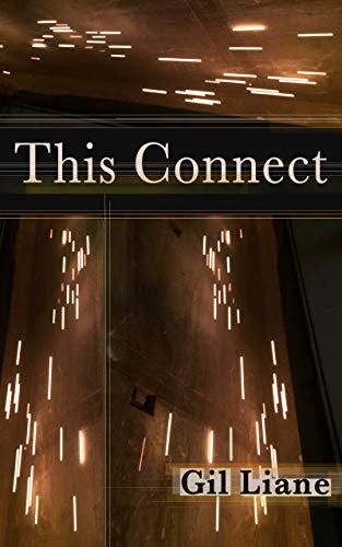 This Connect: Short Story Collection by Gil Liane | Goodreads