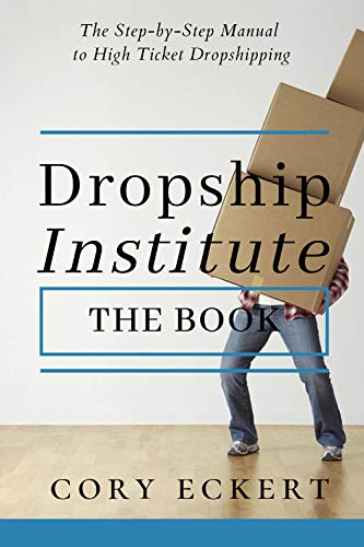 DropShip Institute - The Book: The Ultimate Guide to High Ticket ...