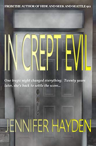 In Crept Evil by Jennifer Hayden | Goodreads