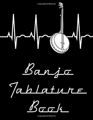 Banjo Tablature Book: A Banjo Tab Notebook for Bluegrass Banjo Pickers ...