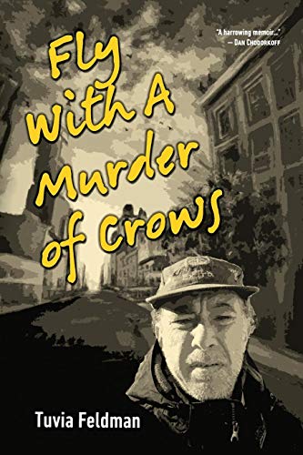 Fly With A Murder of Crows by Tuvia Feldman | Goodreads