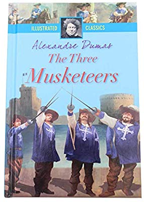 The Three Musketeers (Illustrated Classics) by Alexandre Dumas | Goodreads