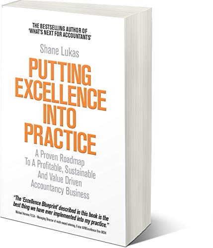 Putting Excellence into Practice: A Proven Roadmap to a Profitable ...