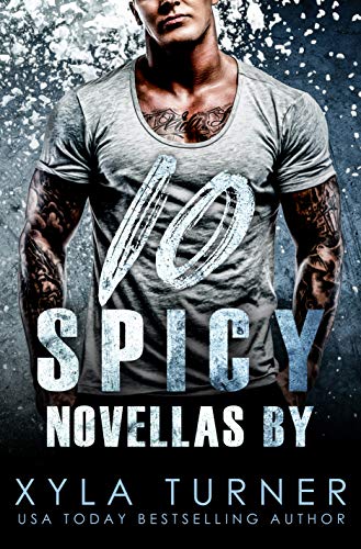 10 SPICY Novellas by Xyla Turner by Xyla Turner | Goodreads
