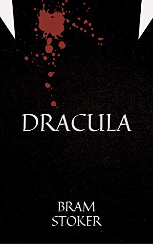 Dracula: The Classic Gothic Horror Novel by Bram Stoker | Goodreads