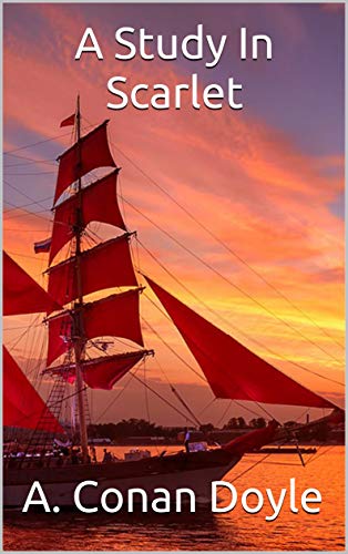 A Study In Scarlet by Arthur Conan Doyle | Goodreads