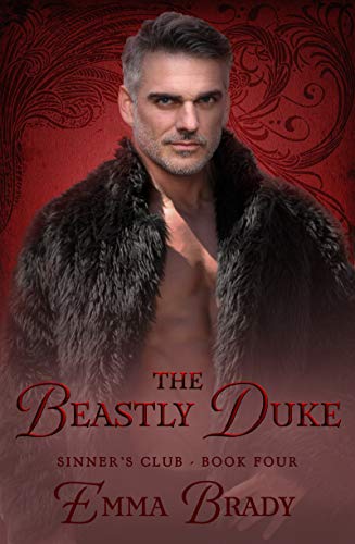 The Beastly Duke (Sinners Club #4) by Emma Brady | Goodreads