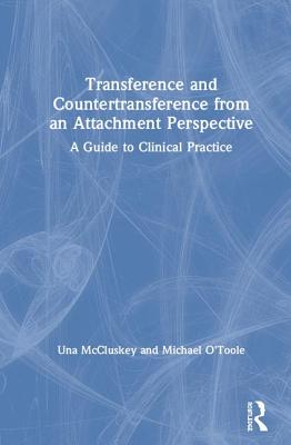 Transference and Countertransference from an Attachment Perspective: A ...