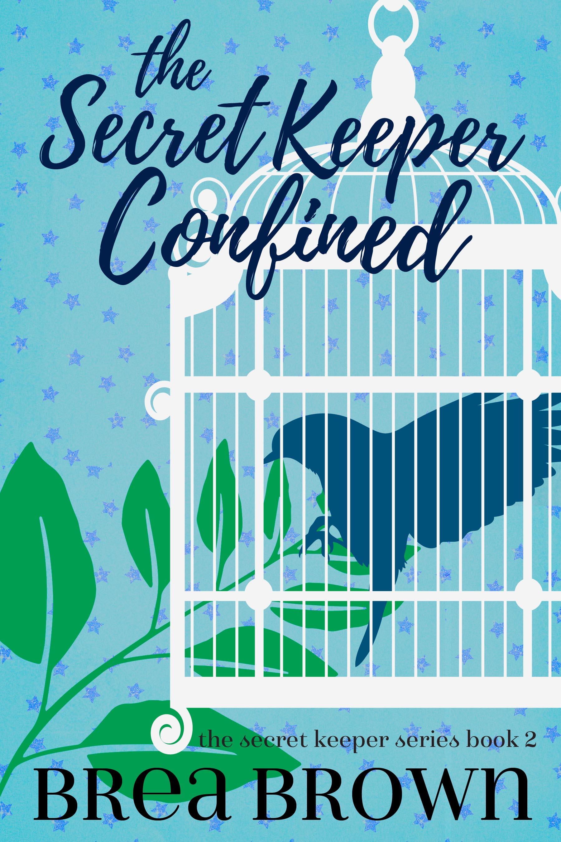 The Secret Keeper Confined (The Secret Keeper, #2) by Brea Brown ...