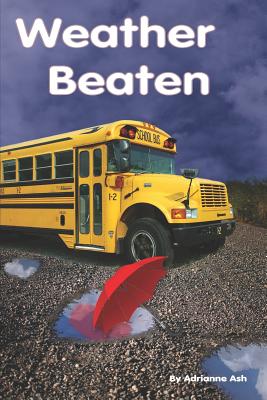 Weather Beaten by Adrianne Ash | Goodreads