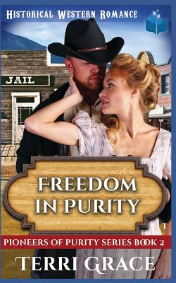 Freedom in Purity by Terri Grace | Goodreads