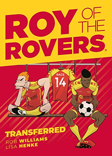 Roy of the Rovers: Transferred (Comic 4) by Rob Williams | Goodreads