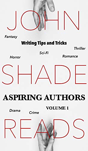 John Shade Reads | Aspiring Authors by John Shade | Goodreads