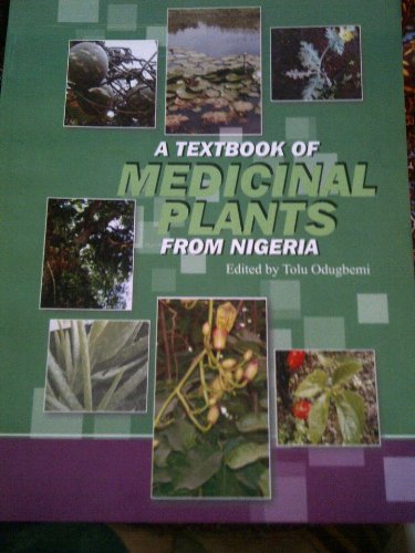 A Textbook of Medicinal Plants from Nigeria by Tolu Odugbemi | Goodreads
