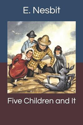 Five Children and It by E. Nesbit | Goodreads