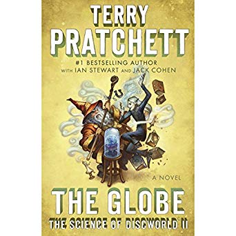 The Globe: The Science of Discworld II by Terry Pratchett | Goodreads