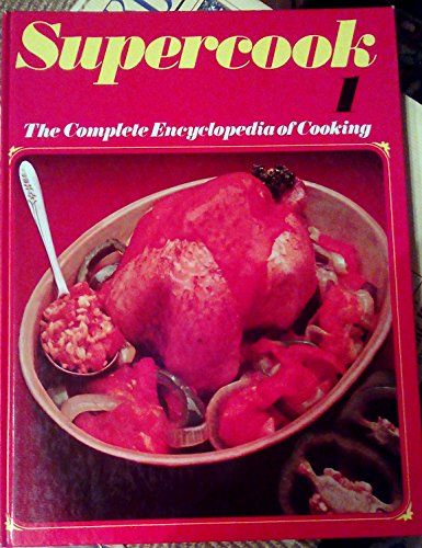 Supercook (Complete Encyclopedia of Cooking) by Marshall Cavendish ...