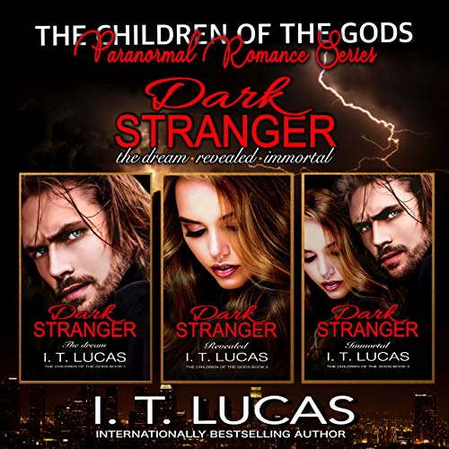 Dark Stranger Trilogy (The Children of the Gods #1-3) by I.T. Lucas ...