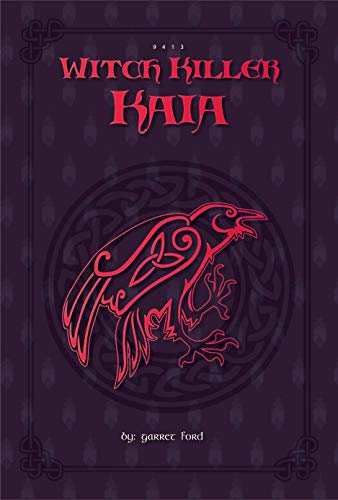 Witch Killer Kaia (9413, #2) by Garret Ford | Goodreads