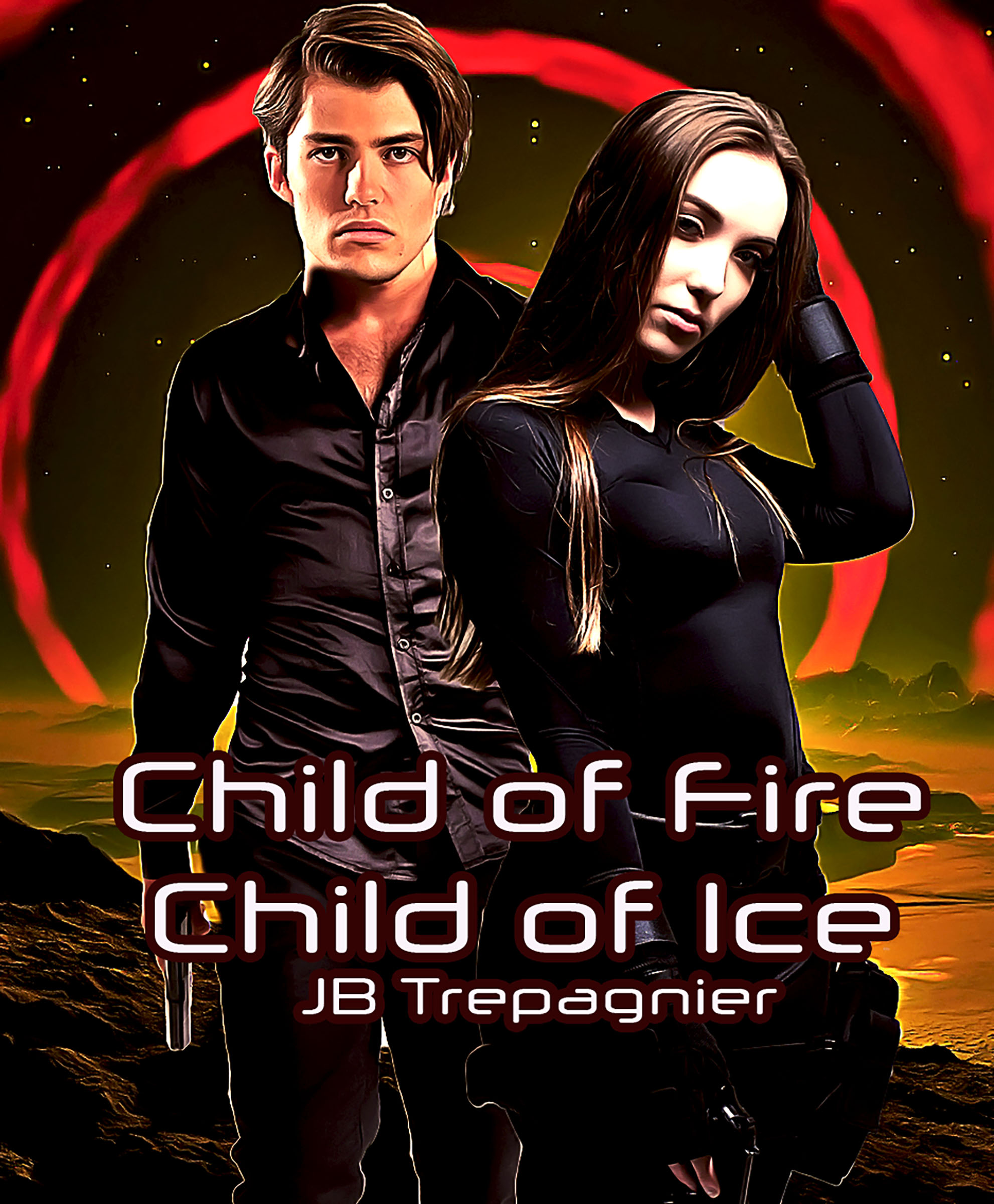 Child of Fire, Child of Ice by J.B. Trepagnier | Goodreads