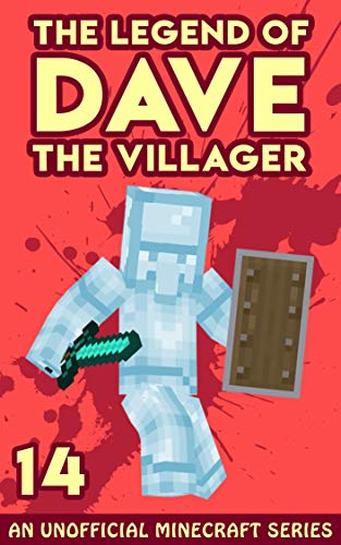 Dave the Villager 14: An Unofficial Minecraft Novel by Dave Villager ...